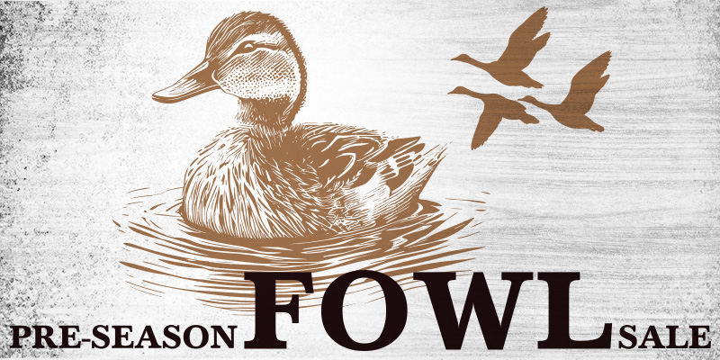 Pre-Season Fowl Sale | Vance Outdoors